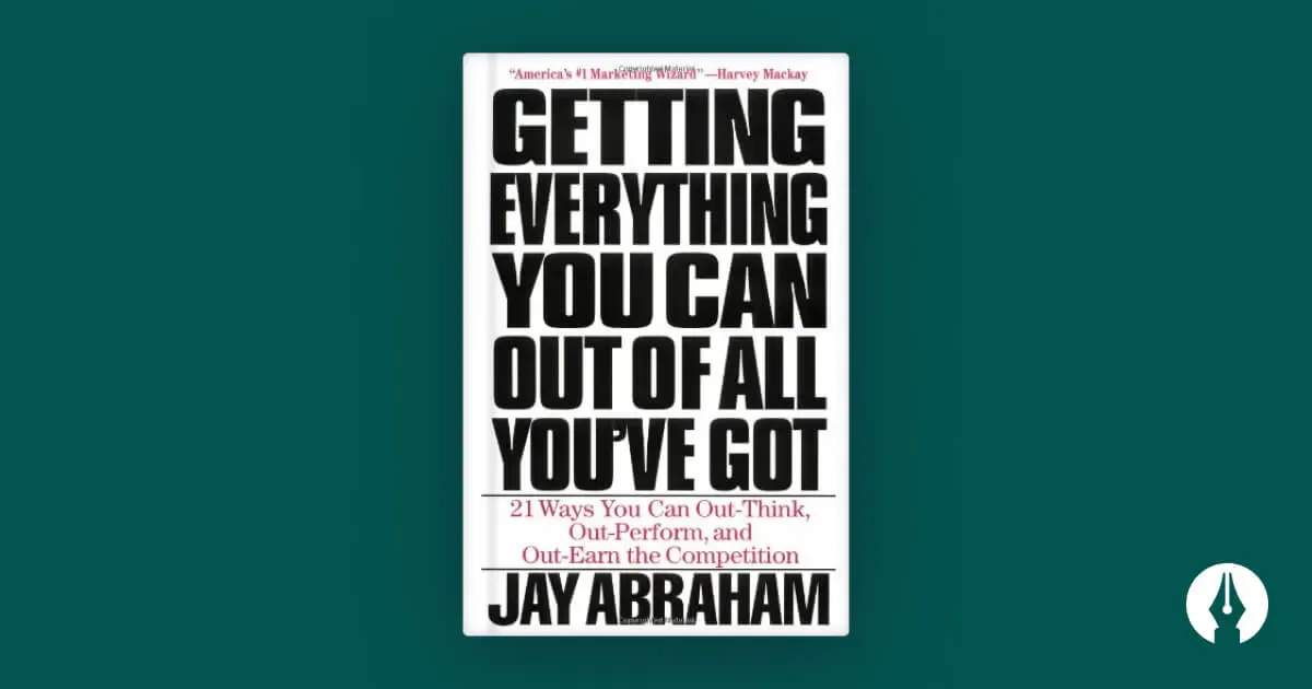 Getting Everything You Can Out of All You’ve Got Summary (Review & Book ...