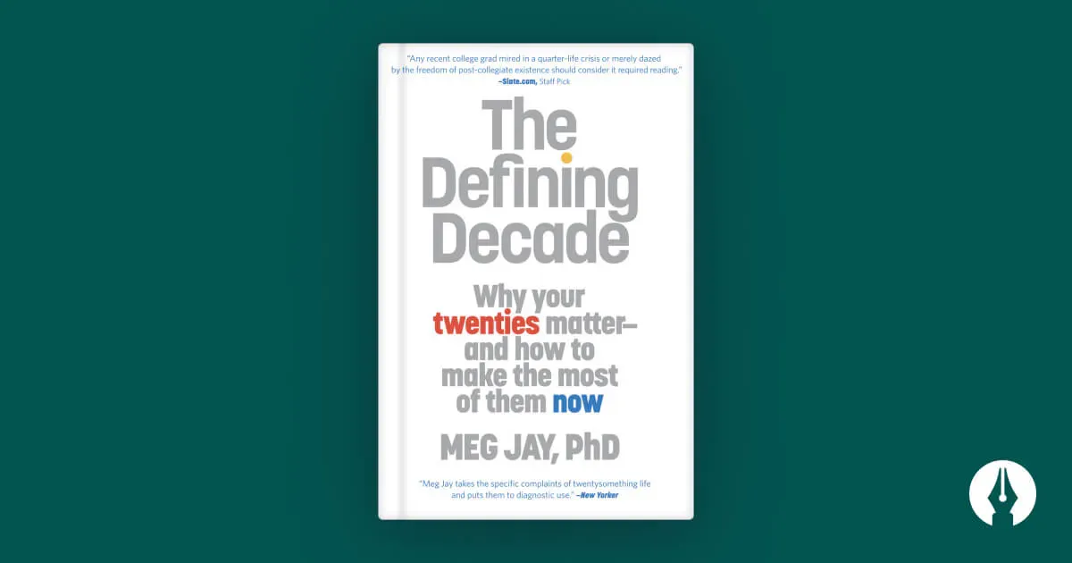 The Defining Decade by Meg Jay (Review & Book Notes)