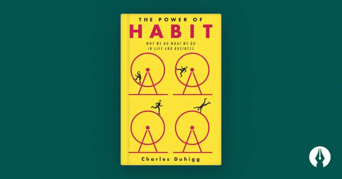 The Power of Habit Summary (Review & Book Notes)